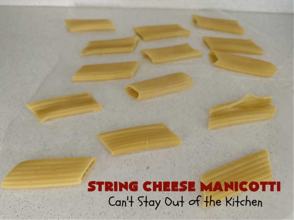 String Cheese Manicotti – Can't Stay Out of the Kitchen