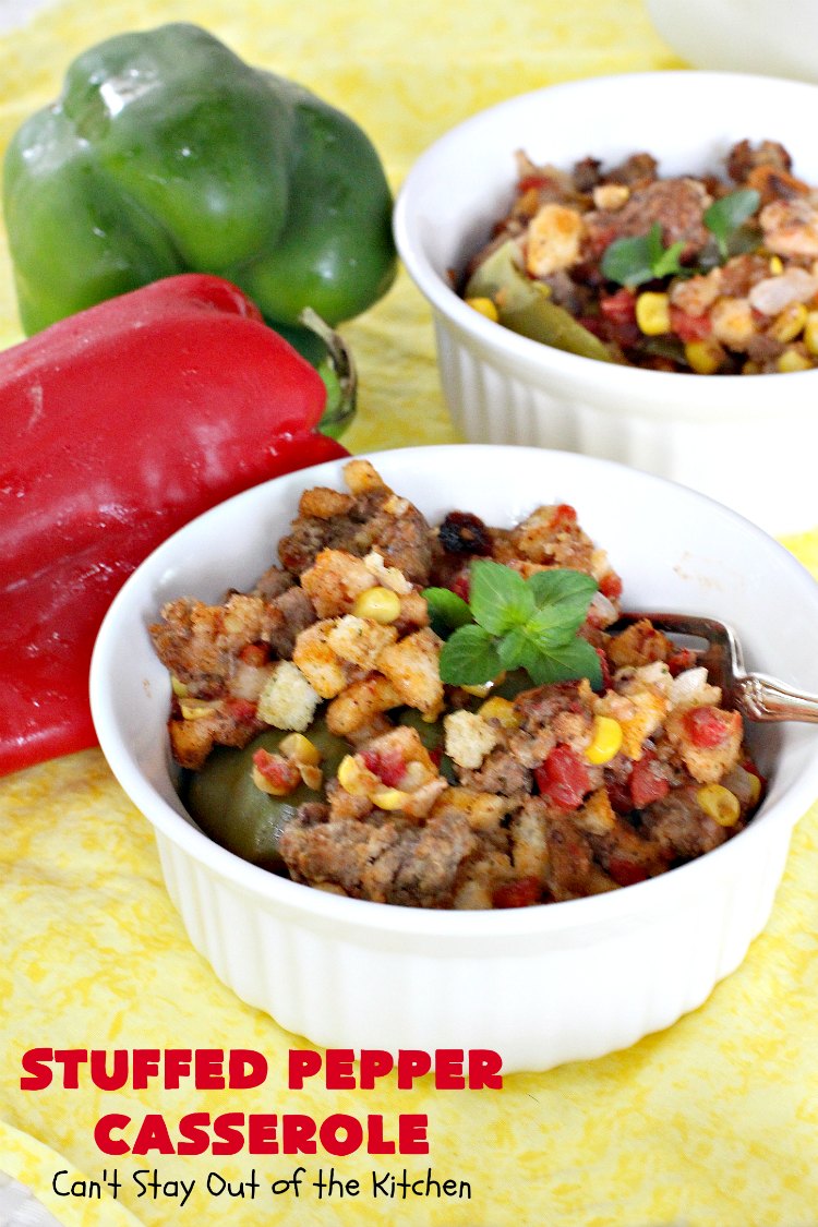Stuffed Pepper Casserole – Can't Stay Out of the Kitchen