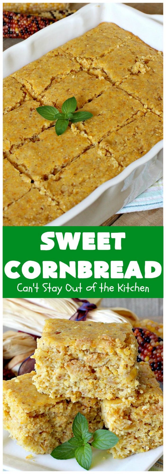 Sweet Cornbread – Can't Stay Out of the Kitchen