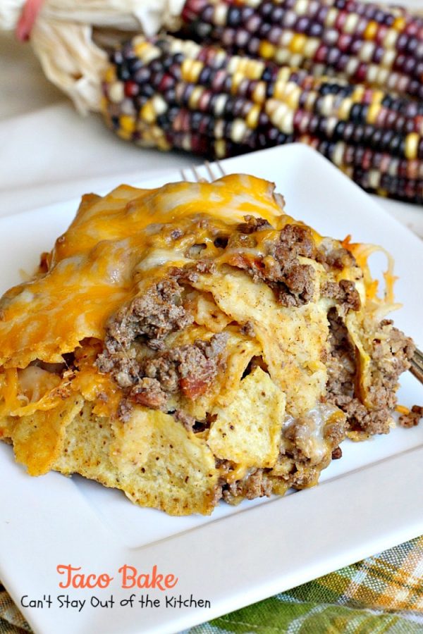 Taco Bake – Can't Stay Out of the Kitchen