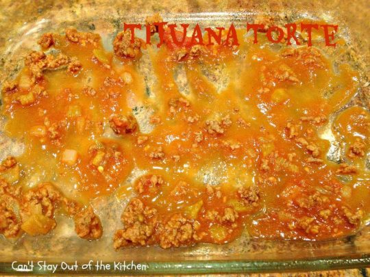 Tijuana Torte – IMG_7180 – Can't Stay Out of the Kitchen
