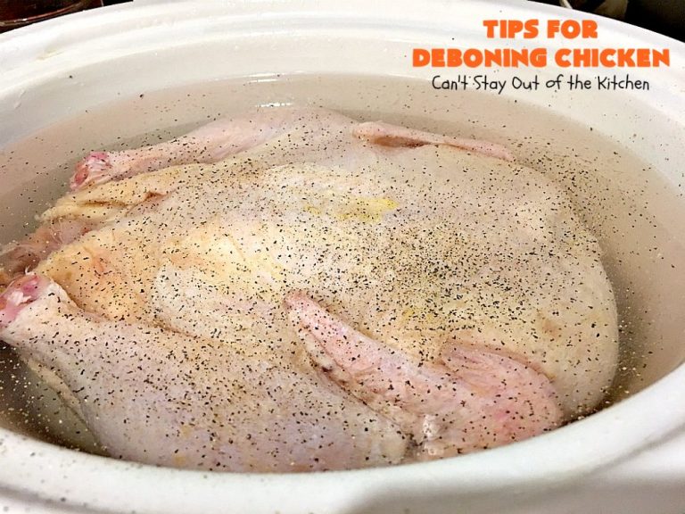 Tips for Deboning Chicken – Can't Stay Out of the Kitchen
