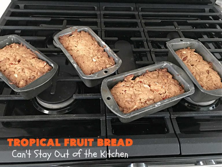 Tropical Fruit Bread – Can't Stay Out of the Kitchen