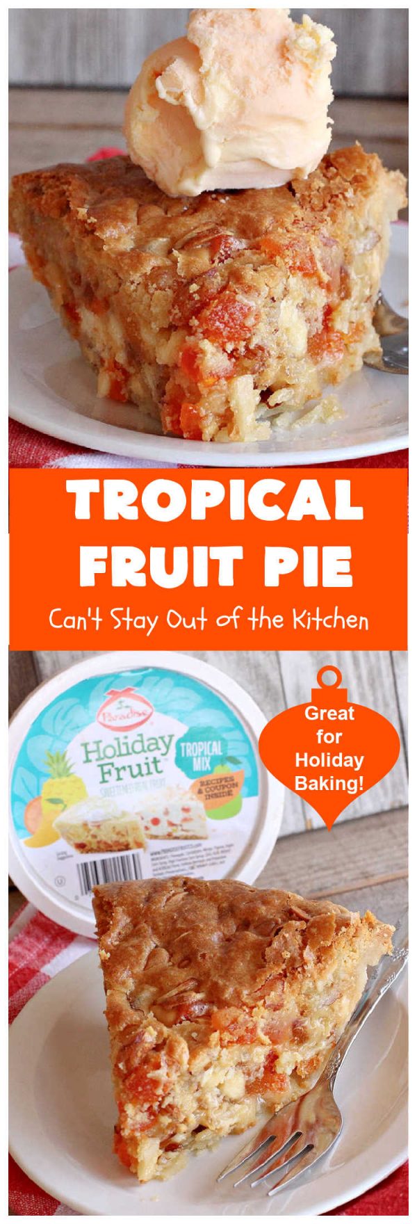 Tropical Fruit Pie – Can't Stay Out of the Kitchen