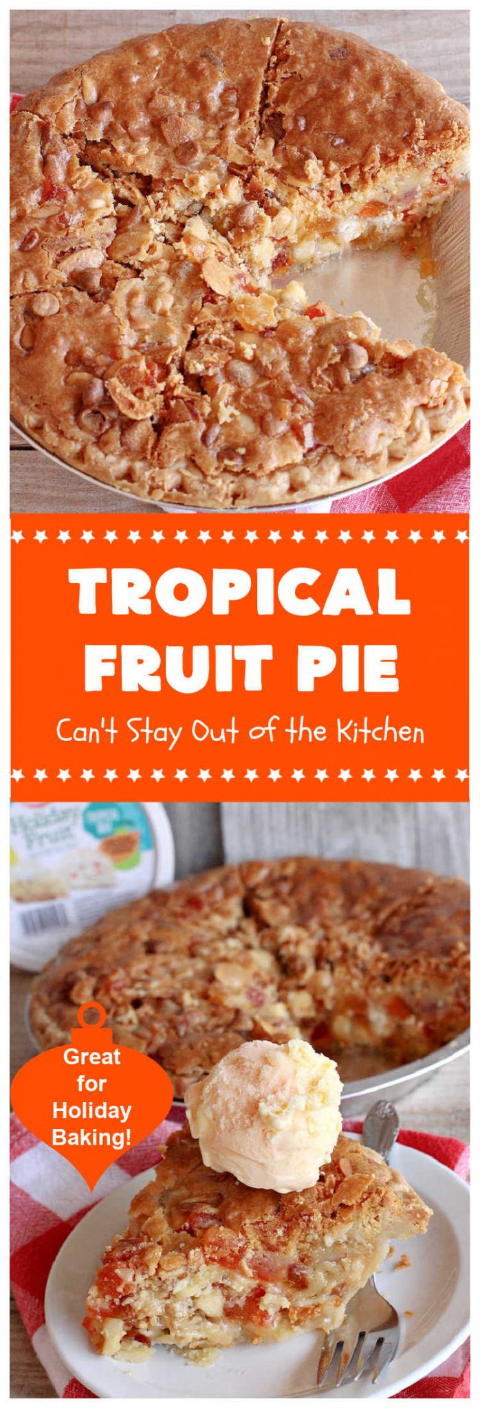 Tropical Fruit Pie – Can't Stay Out of the Kitchen