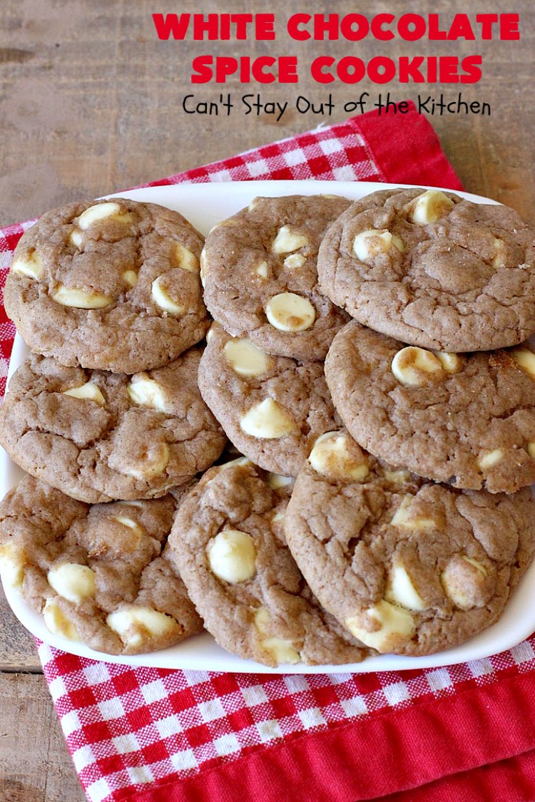 White Chocolate Spice Cookies – Can't Stay Out of the Kitchen