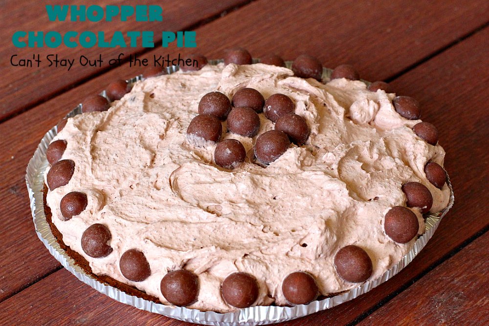Whopper Chocolate Pie – Can't Stay Out of the Kitchen