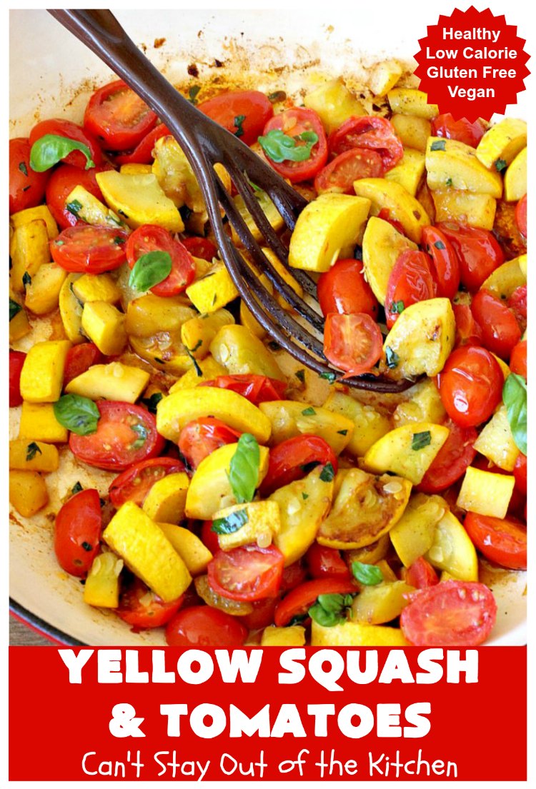 Yellow Squash and Tomatoes – Can't Stay Out of the Kitchen