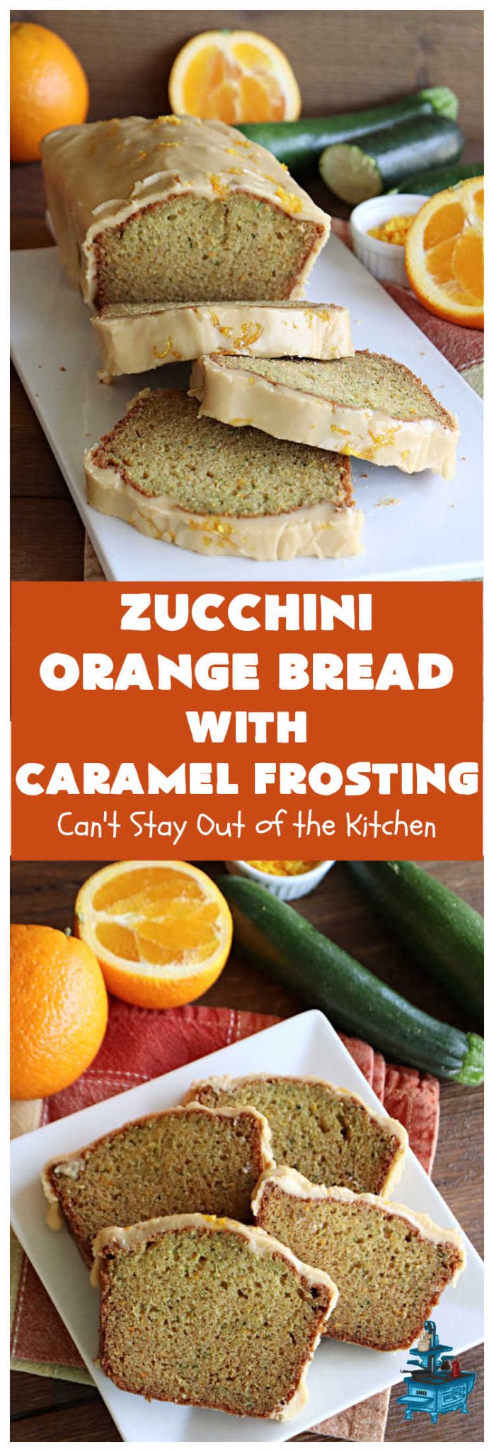 Zucchini Orange Bread with Caramel Frosting – Can't Stay Out of the Kitchen