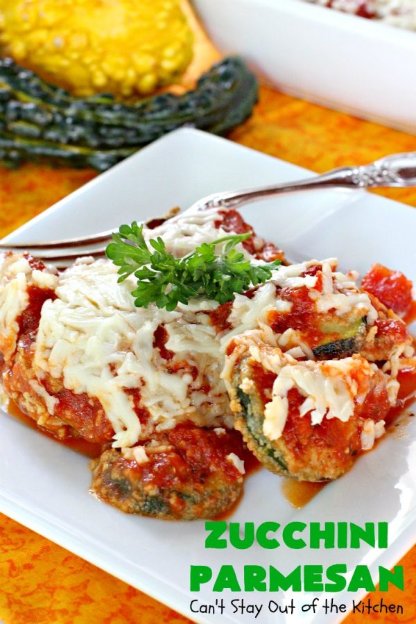 Zucchini Parmesan – Can't Stay Out of the Kitchen